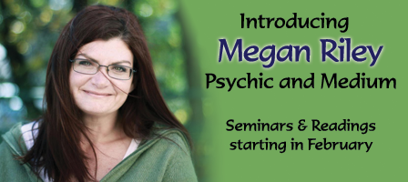 Psychic and Medium Readings and classes with Megan Riley