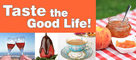 Taste the Good Life
